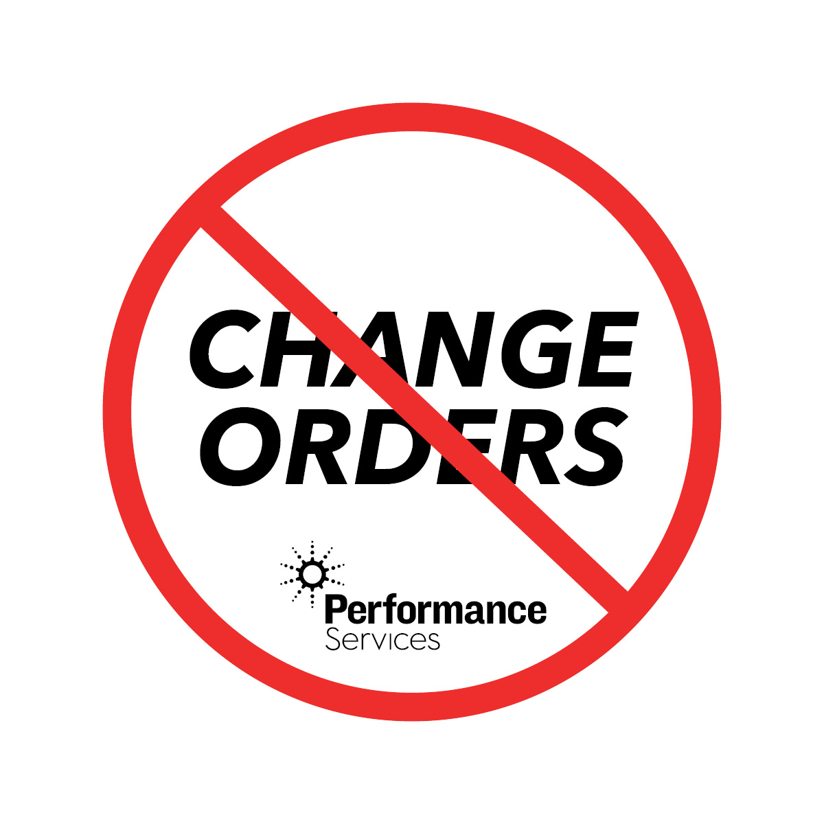 No Change Orders Guaranteed | Performance Services